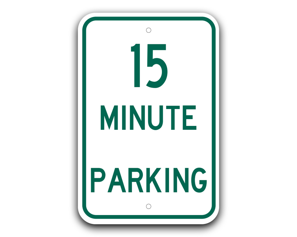 15 Minute Parking Sign — Fast Safety Decals